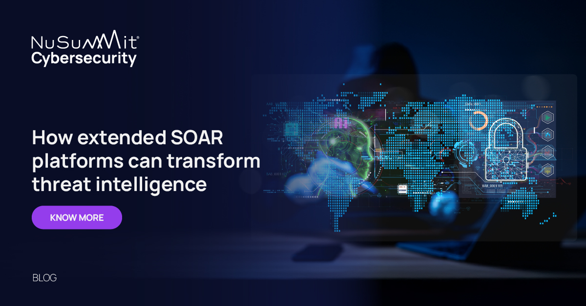 How extended SOAR platforms can transform threat intelligence ...